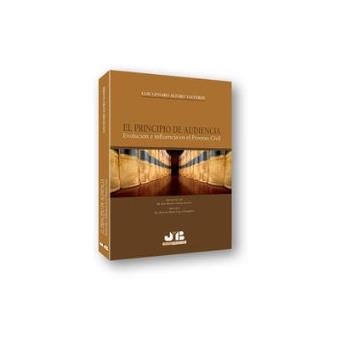 El principio de audiencia : evoluciÃ³n e influencia en el proceso civil ...