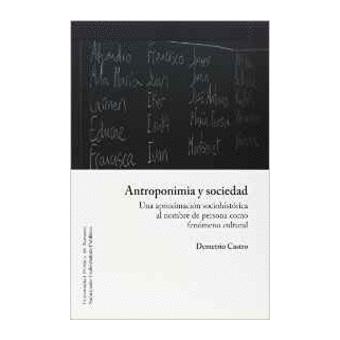 Antroponimia Y Sociedad : Una Aproximacion Sociohistorica Al Nombre De ...