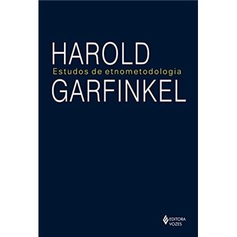 Estudos De Etnometodologia Harold Garfinkel - Cartonado - Harold ...