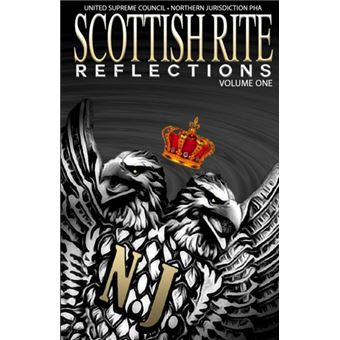 Scottish Rite Reflections - Volume 1 Daryl Lamar Andrews, Reginald B ...