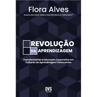 Revolução Da Aprendizagem Transformando A Educação Corporativa Em ...