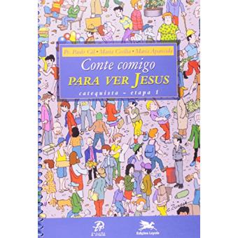 Conte Comigo Para Ver Jesus. Catequista. Etapa 1 Maria Cecília ...