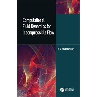Computational Fluid Dynamics For Incompressible Flows D. G. Roychowdhury - Capa Mole / Paperback ...