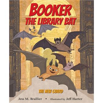 Booker the Library Bat 1: The New Guard Jess Brallier - Capa Dura ...