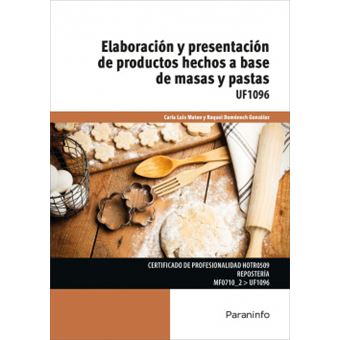 Elaboración Y Presentación De Productos Hechos A Base De Masas Y Pastas ...