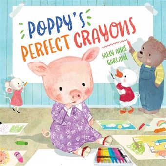 Poppy's Perfect Crayons Sally Anne Garland - Outros Livros - Sally Anne ...