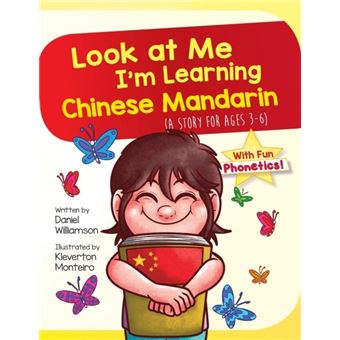 Look At Me Im Learning Chinese Mandarin Daniel Williamson - Capa Mole ...
