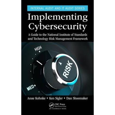 Implementing Cybersecurity A Guide To The National Institute Of ...
