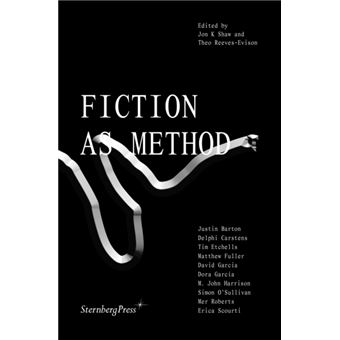 Fiction As Method By Theo Reeves-Evison Theo Reeves-evison - Capa Mole ...