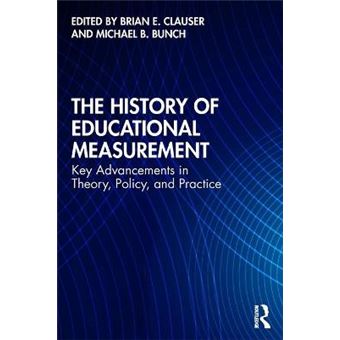 The History Of Educational Measurement Brian E. Clauser - Capa Mole ...