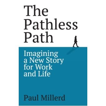The Pathless Path - Brochado - Paul Millerd - Compra Livros na Fnac.pt