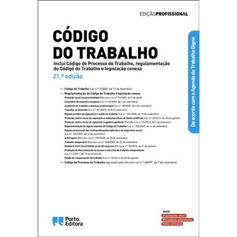 Código do Trabalho 21.ª Edição - De Acordo com a Agenda do Trabalho ...