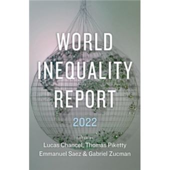World inequality report 2022 - CHANCEL, LUCAS - Compra Livros na Fnac.pt