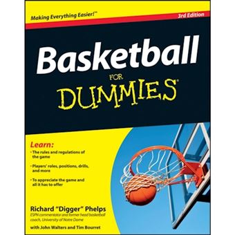 Basketball for dummies - PHELPS, RICHARD, Consumer Dummies, Phelps, R ...