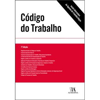 Código do Trabalho 7.ª Edição - Brochado - Almedina - Compra Livros na ...