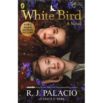 White Bird - A Wonder Story - Brochado - R. J. Palacio - Compra Livros ...