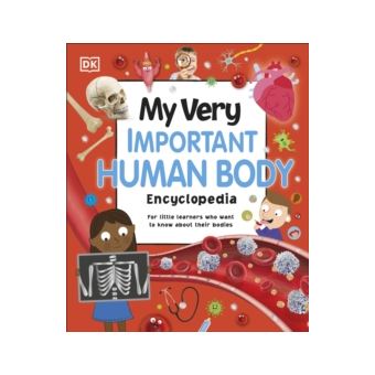 My Very Important Human Body Encyclopedia - Cartonado - Dorling ...