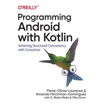 Programming android with kotlin - LAURENCE, PIERRE-OLIVIER - Compra ...