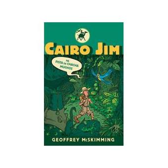 Cairo Jim - Na pista de ChaCha Muchos - Compra Livros na Fnac.pt