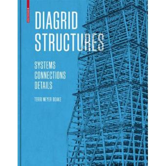 Diagrid Structures: Systems, Connections, Details - Brochado - Terri ...
