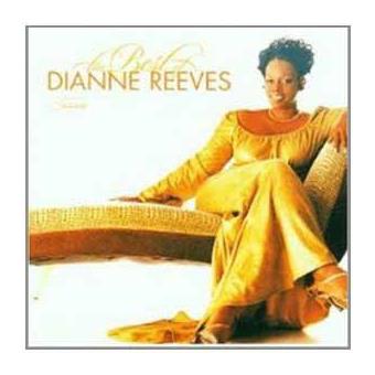 Dianne Reeves - REEVES - DIANNE - The Best of Dianne Reeves - CD Álbum ...