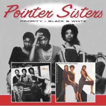 POINTER SISTERS - PRIORITY (1979)/BLACK & WHITE (1981 - CD Álbum - Compra música na Fnac.pt