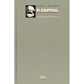 O Capital - Livro 2: Tomo 5 - Brochado - Karl Marx - Compra Livros na ...