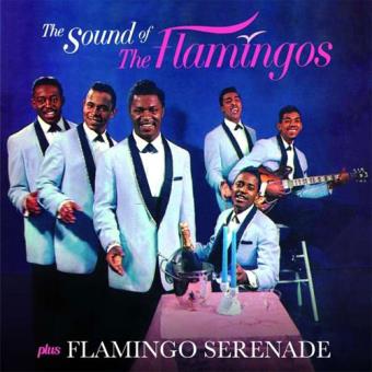 The Flamingos - The Sound Of The Flamingos + Flamingo Serenade - CD ...