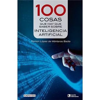 100 cosas que hay que saber sobre i - Ramon Lopez De Mantaras Badia ...