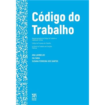 Código do Trabalho - Brochado - Anabela Lambelho, Iva Faria, Susana ...
