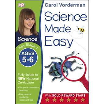 Science Made Easy, Ages 5-6 (Key Stage 1) : Supports the National ...