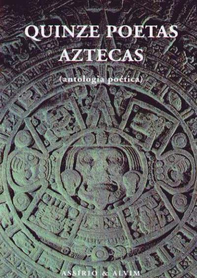Quinze Poetas Aztecas - Brochado - Vários - Compra Livros na Fnac.pt