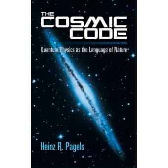 The Cosmic Code Quantum Physics as the Language of Nature - Brochado ...