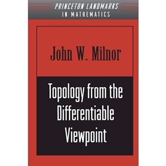 Topology from the differentiable vi - MILNOR, JOHN, MILNOR, JOHN ...