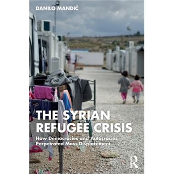 The Syrian Refugee Crisis - Brochado - MANDIC, DANILO - Compra Livros ...