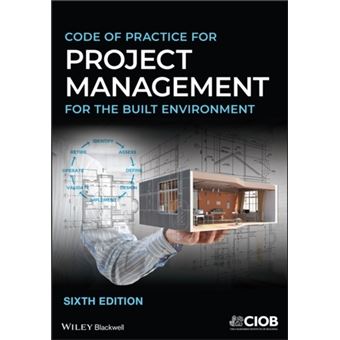 Code of Practice for Project Management for the Built Environment ...