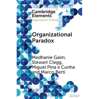 Organizational Paradox - Brochado - Medhanie Gaim, Miguel Pina e Cunha ...