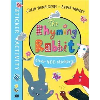 The Rhyming Rabbit Sticker Book - Brochado - Julia Donaldson, Lydia ...