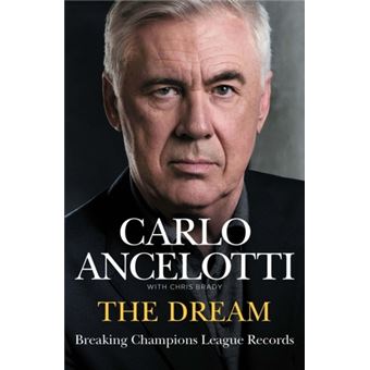 The Dream - Cartonado - Carlo Ancelotti - Compra Livros na Fnac.pt