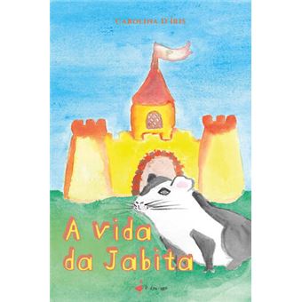 A Vida da Jabita - Brochado - Carolina D'Íris, D´iris, Carolina ...
