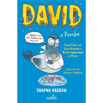 David, o Pombo - Como Lidar com Gatos Malvados e Manter (quase) Todas ...