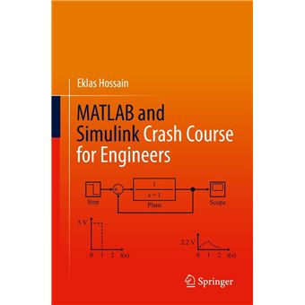 Matlab and simulink crash course fo - Hossain, Eklas - Compra Livros ou ebook na Fnac.pt