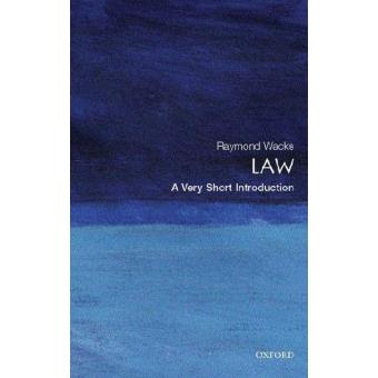 Law: A Very Short Introduction - Brochado - Raymond Wacks, WACKS ...