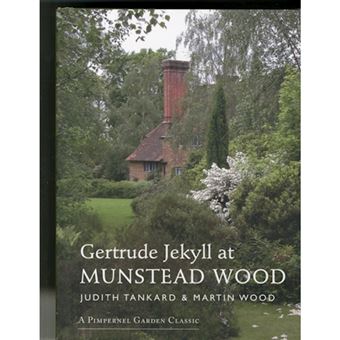 Gertrude jekyll at munstead wood - TANKARD, JUDITH B., WOOD, MARTIN ...
