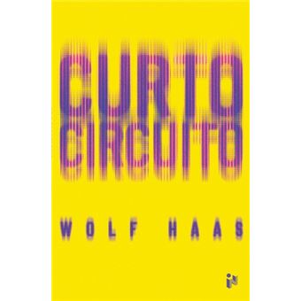 Curto-Circuito - HAAS, WOLF - Compra Livros na Fnac.pt