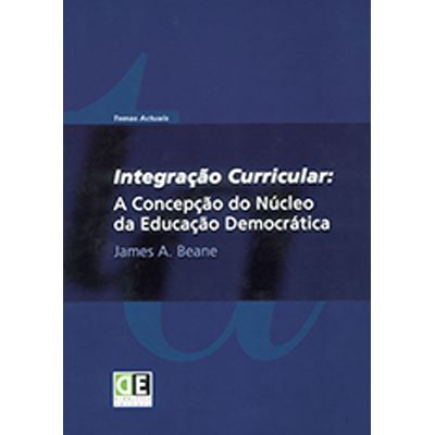 Integração Curricular - A Concepção do Núcleo da Educação Democrática ...
