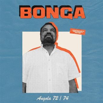 Bonga - Angola 72/74 - 2CD - CD Álbum - Compra música na Fnac.pt