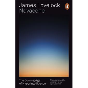 Novacene : The Coming Age of Hyperintelligence - Brochado - James Lovelock - Compra Livros na ...