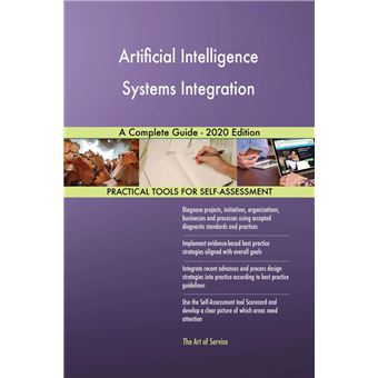 Artificial Intelligence Systems Integration A Complete Guide - 2020 ...