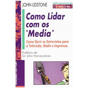 Como Lidar com os "Media" - Brochado - John Lidstone - Compra Livros na ...